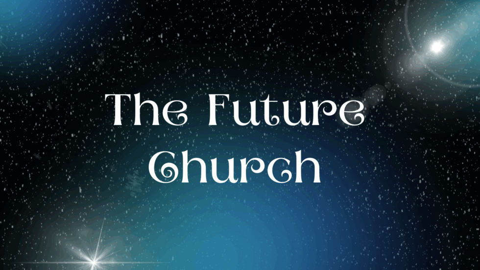 The Future Church - Grace Church